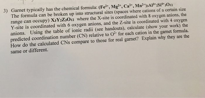 Garnet typically has the chemical formula: (Fe^2+, | Chegg.com