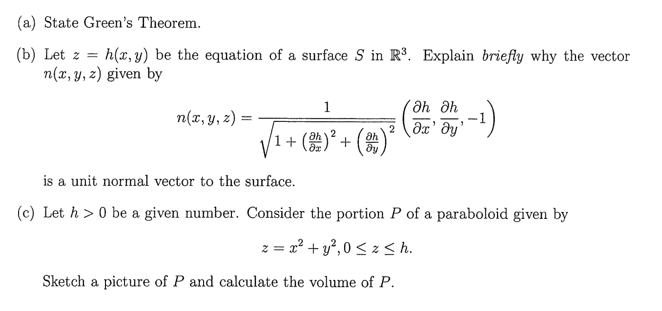 Solved State Green's Theorem. Let 2 = h(x,y) be the | Chegg.com