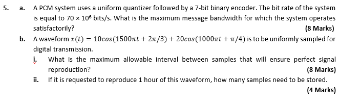 Solved A A Pcm System Uses A Uniform Quantizer Followed By 