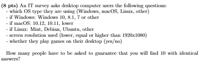 Solved An IT survey asks desktop computer users the | Chegg.com