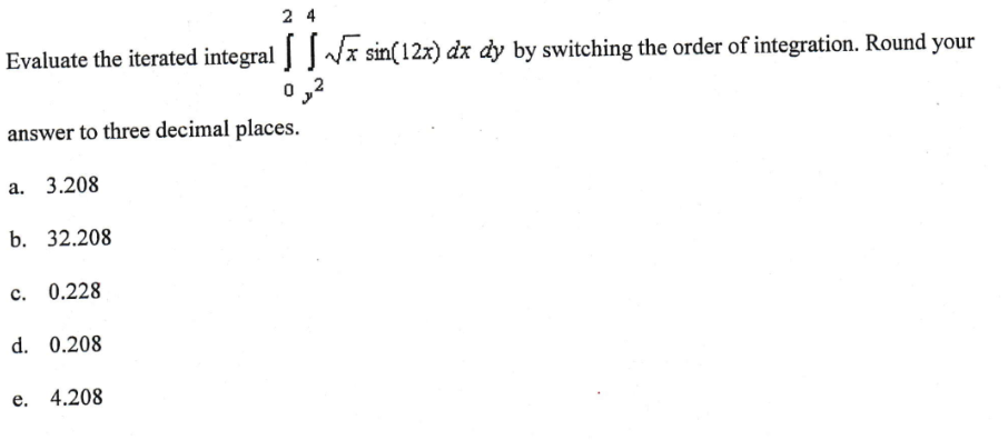 Solved Evaluate the iterated integral double integrate | Chegg.com