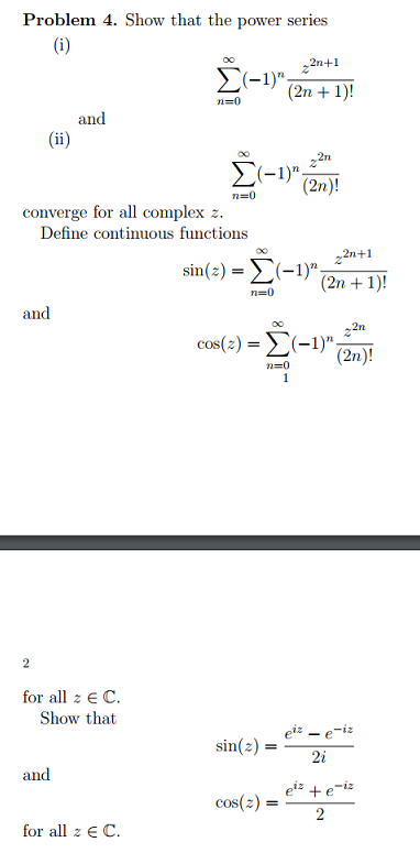 Solved Problem 4. Show that the power series 2n+1 n=0 and | Chegg.com