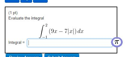 Solved (1 pt) Evaluate the integral Integral | Chegg.com