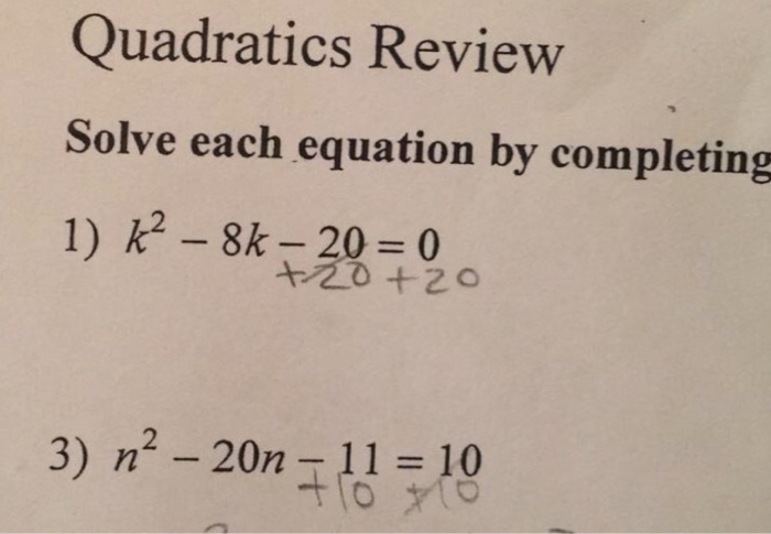 Solved Solve each equation by completing k^2 - 8k - 20 = 0 | Chegg.com