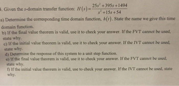 Solved Given the s-domain transfer function: H (s) = 25s^2 + | Chegg.com