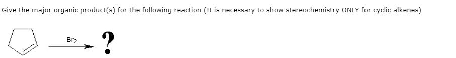 Solved Draw the following reactions. If no reaction then | Chegg.com
