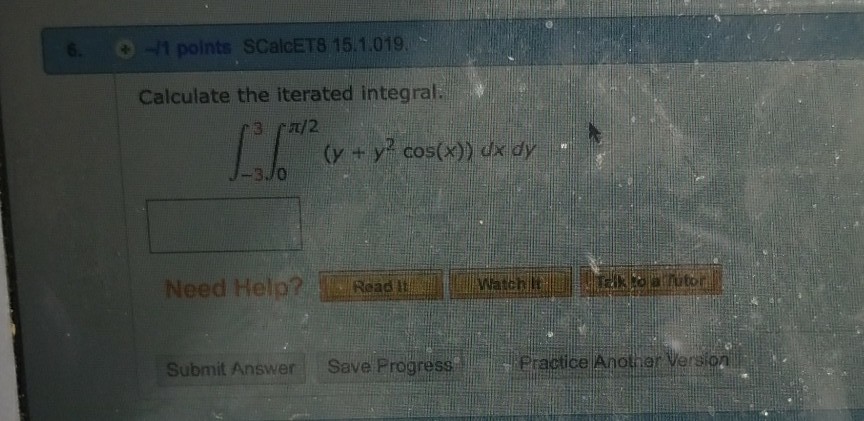Solved ints SCalcET8 15.1.019 Calculate the iterated | Chegg.com