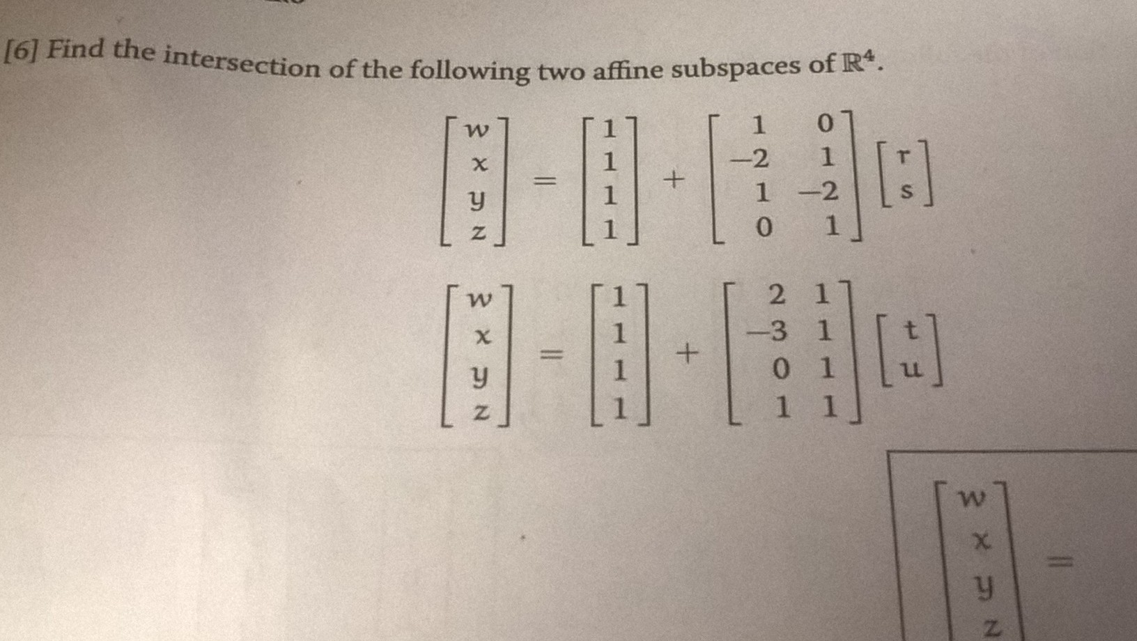 Solved (6) Find the intersection of the following two affine | Chegg.com