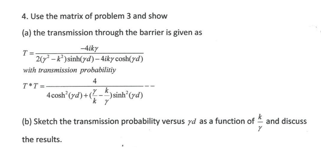 Solved Use the above matrix to show the transmission through | Chegg.com