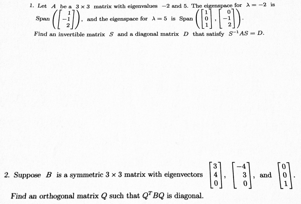 Solved Let A Be A 3 Times 3 Matrix With Eigenvalues 2 And
