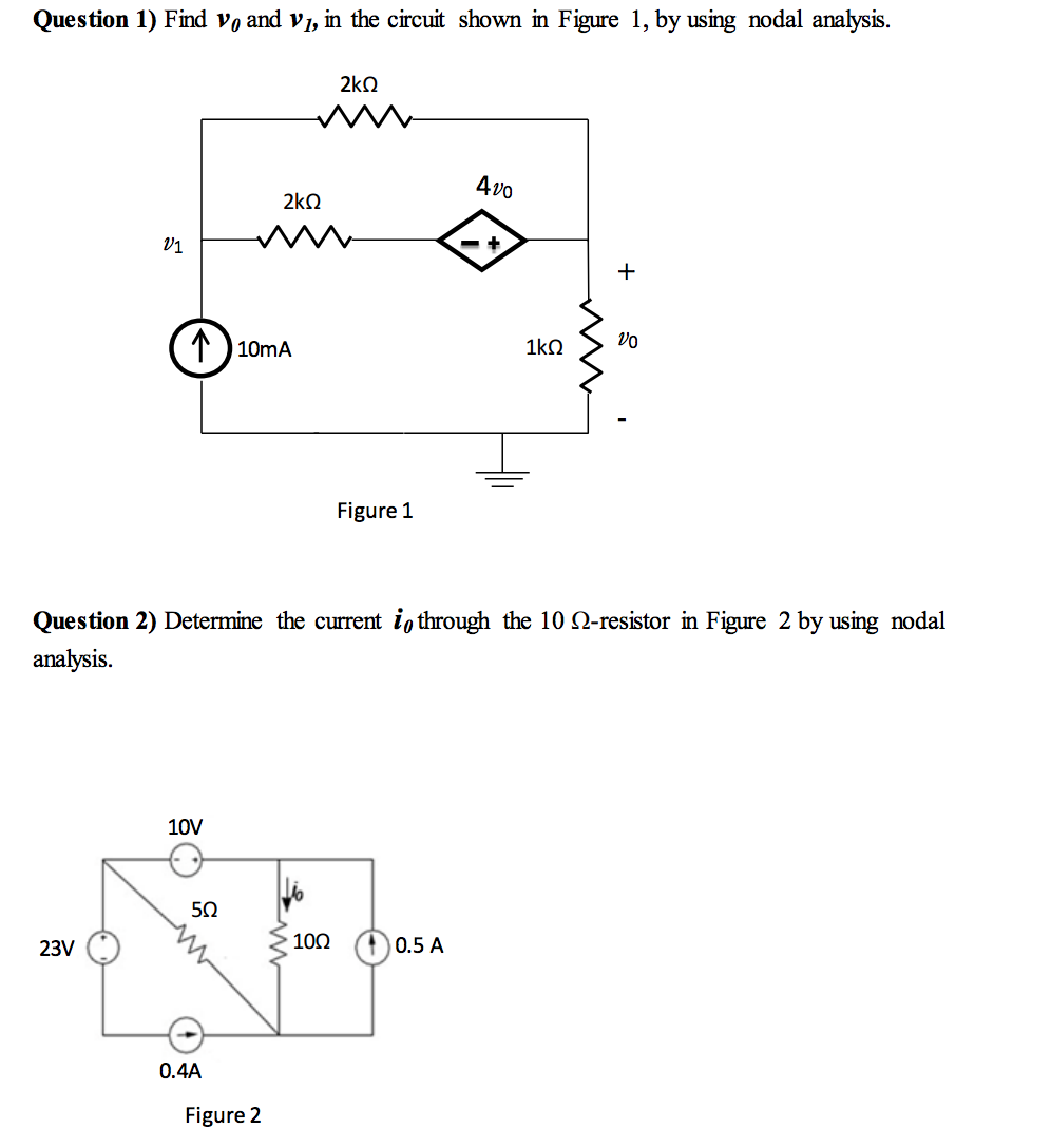 Solved Question 1) Find vo and vi, in the circuit shown in | Chegg.com