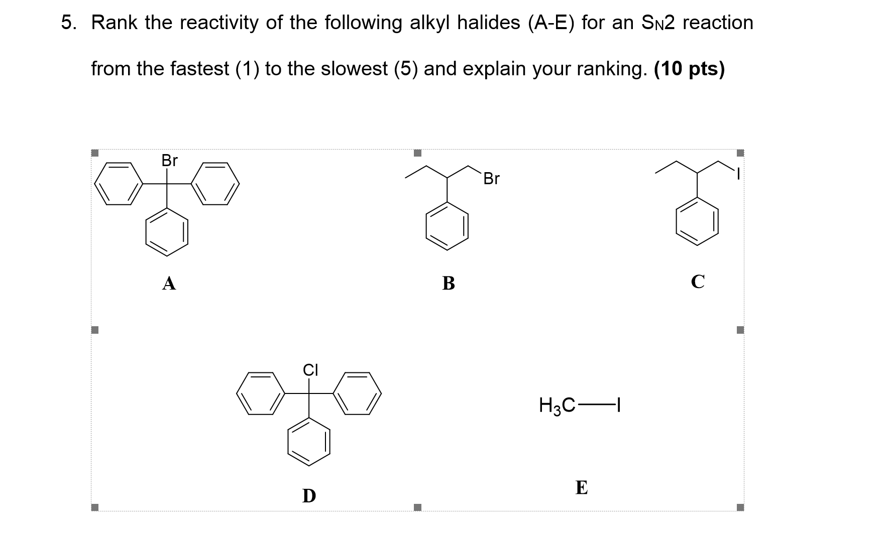 Question Rank the reactivity of the following alkyl halides – study Bay Question Rank the reactivity of the following alkyl halides – study Bay