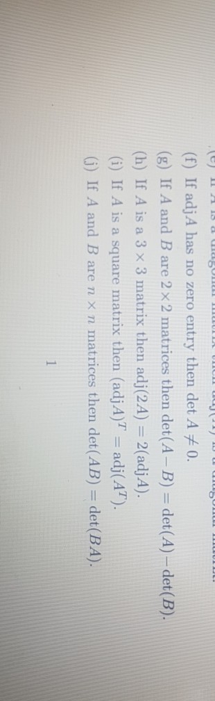 Solved (f) If adjA has no zero entry then det A 0. (g) If A | Chegg.com