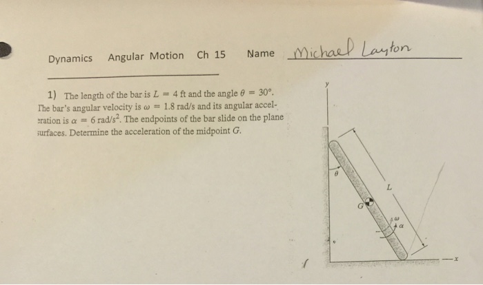 Solved Dynamics Angular Motion Ch 15 Name Michae ,a서ton | Chegg.com
