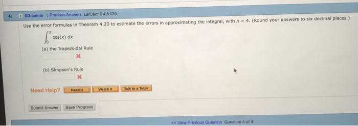 Solved Use the error formulas in Theorem 4.20 to estimate | Chegg.com