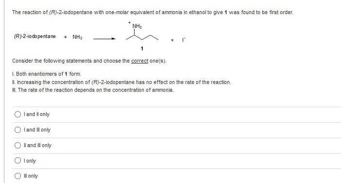 Solved The reaction of (R)-2-iodopentane with one-molar | Chegg.com