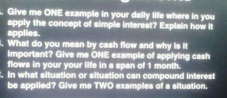 Solved . Give me ONE example in your daily life where in you | Chegg.com