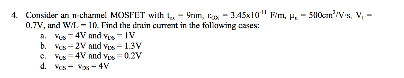 Solved Consider an n-channel MOSFET with t_ox = 9nm, | Chegg.com
