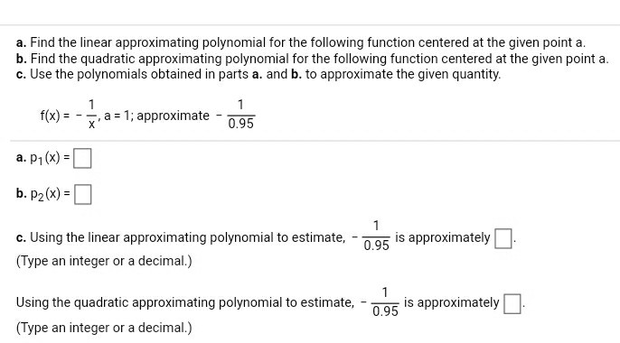 Solved a. Find the linear approximating polynomial for the | Chegg.com