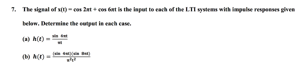 Solved The signal of x(t) = cos 2 pi t + cos 6 pi t is the | Chegg.com