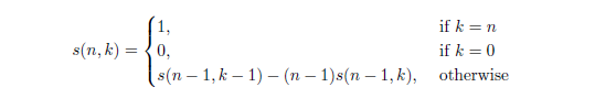 Solved Stirling numbers of the first kind, denoted as s(n, | Chegg.com