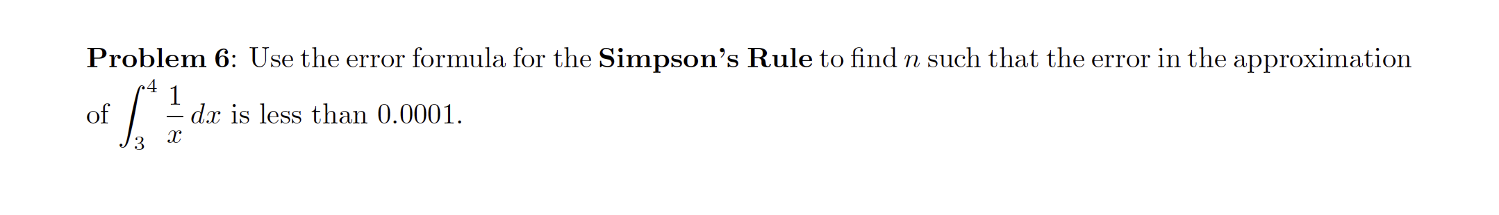 Solved Problem 6: Use the error formula for the Simpson's | Chegg.com