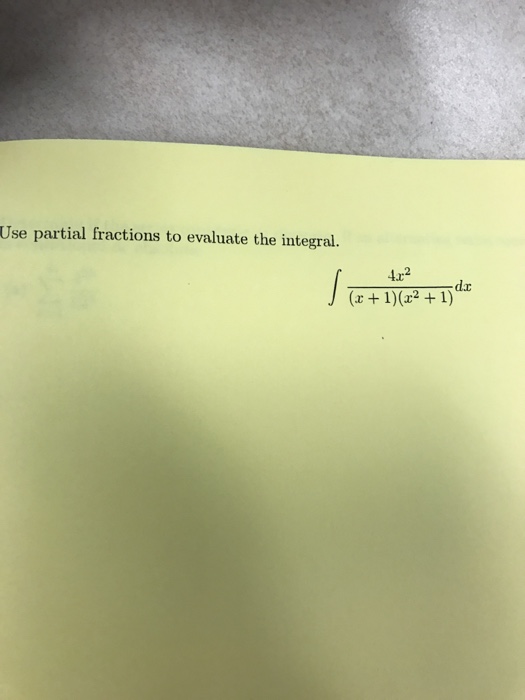 Solved Use partial fractions to evaluate the integral. | Chegg.com