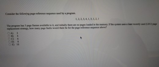 Solved Consider the following page-reference sequence used | Chegg.com