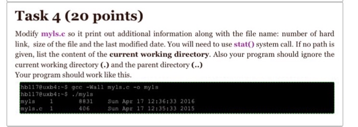 Solved Task 4 (20 points) Modify myls.c so it print out | Chegg.com