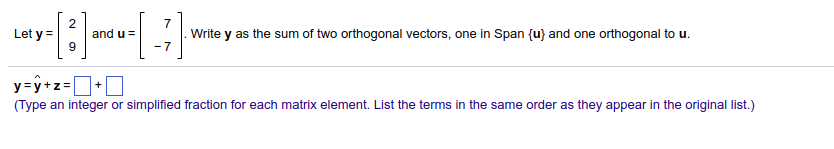 Solved Let y and u Write y as the sum of two orthogonal | Chegg.com