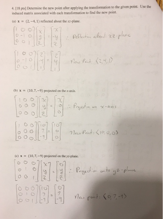 Solved 4. [18 pts) Determine the new point after applying | Chegg.com