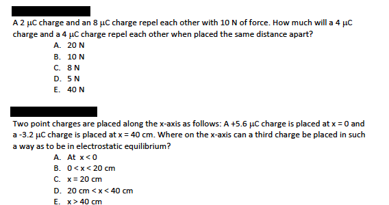 Solved A 2 mu C charge and an 8 mu C charge repel each other | Chegg.com