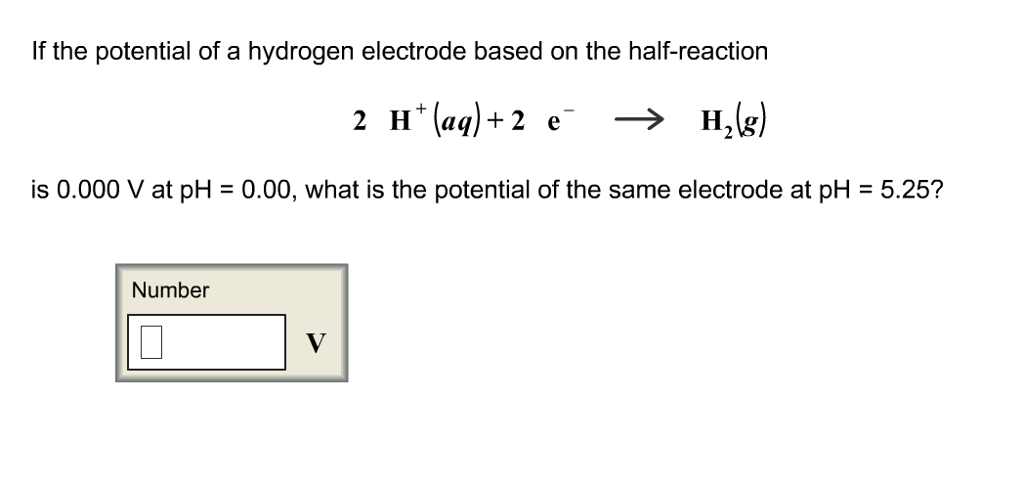 Solved If the potential of a hydrogen electrode based on the | Chegg.com