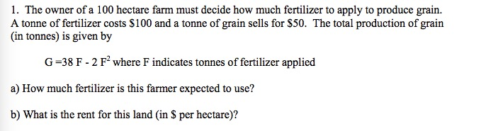 Solved 1. The owner of a 100 hectare farm must decide how | Chegg.com