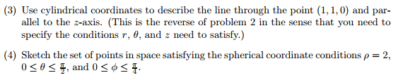 Solved Use cylindrical coordinates to describe the line | Chegg.com