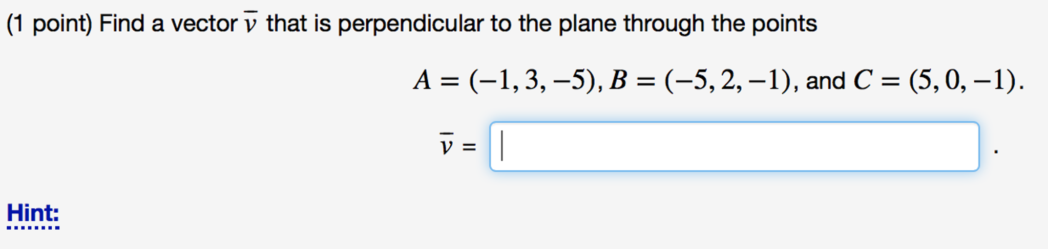 Solved Find a vector v that is perpendicular to the plane | Chegg.com