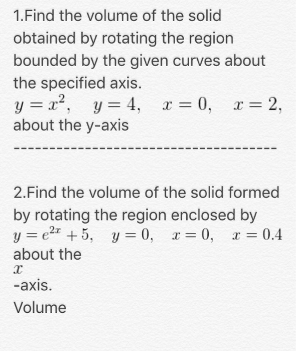 Solved Find the volume of the solid obtained by rotating the | Chegg.com
