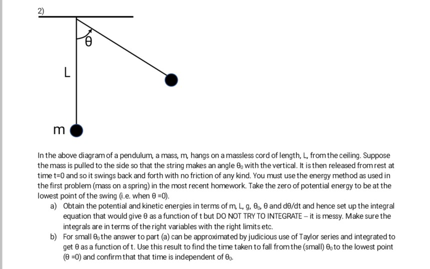 Solved 2) In the above diagram of a pendulum, a mass, m, | Chegg.com