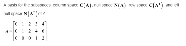 Solved A basis for the subspaces: column space C(A) null | Chegg.com