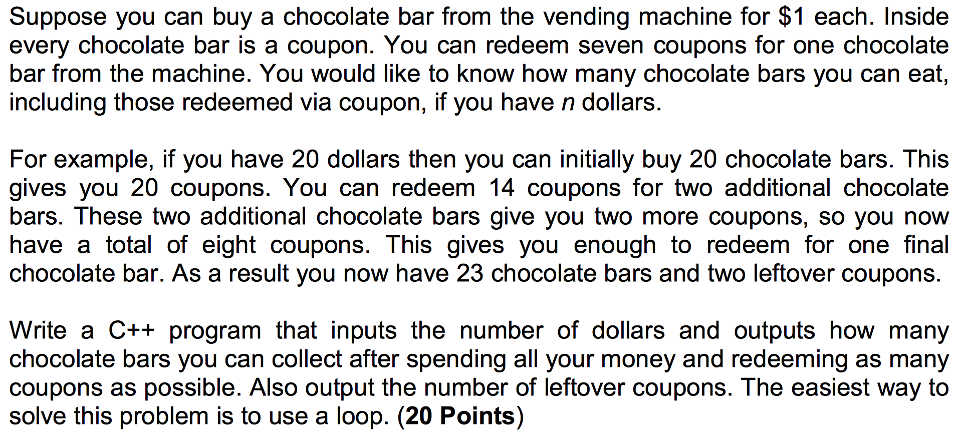 Solved Suppose you can buy a chocolate bar from the vending | Chegg.com