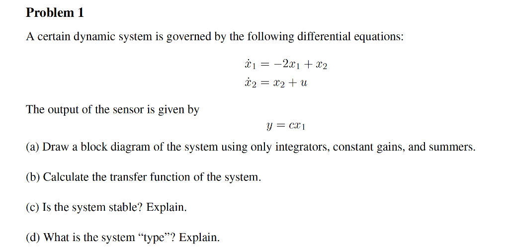 Solved Problem 1 A certain dynamic system is governed by the | Chegg.com