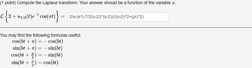 Solved (1 point) Compute the Laplace transform | Chegg.com