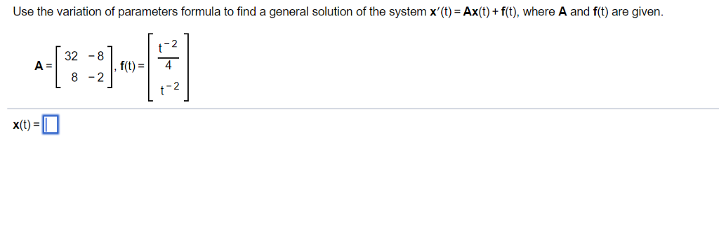 Solved Use the variation of parameters formula to find a | Chegg.com