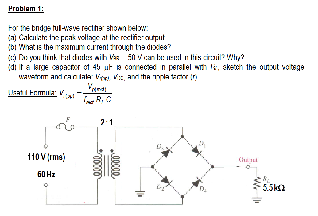 Solved For the bridge full-wave rectifier shown below: | Chegg.com