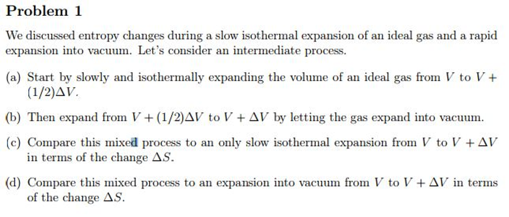 Solved We discussed entropy changes during a slow isothermal | Chegg.com