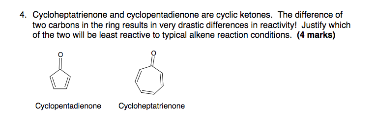 Solved 4. Cycloheptatrienone and cyclopentadienone are | Chegg.com
