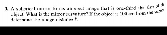 Solved f th 3. A spherical mirror forms an erect image that | Chegg.com