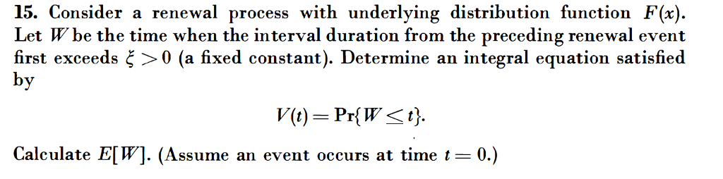 15. Consider a renewal process with underlying | Chegg.com
