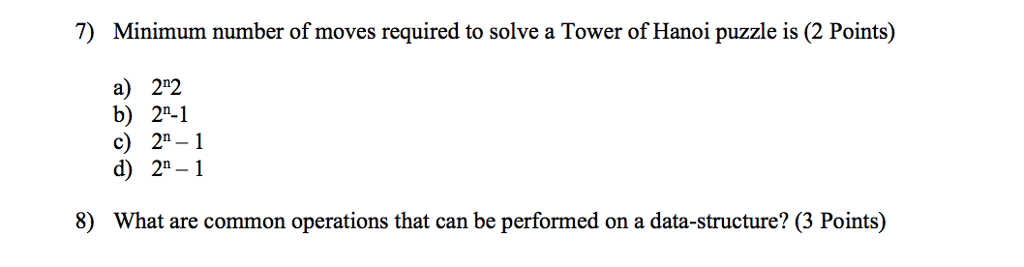 Solved 7) Minimum number of moves required to solve a Tower | Chegg.com