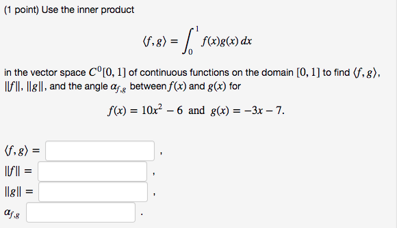 Solved Use the inner product = integral_0^1 | Chegg.com